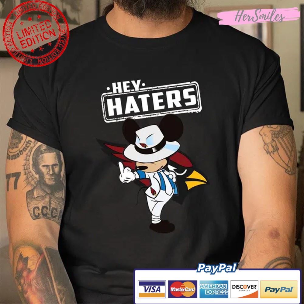 Hey Haters Mickey Arizona Cardinals T Shirt - Hersmiles