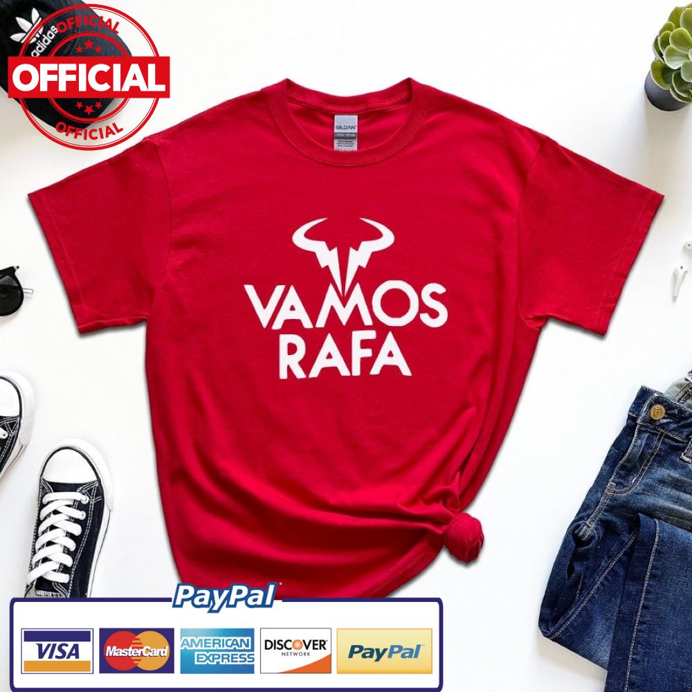 Rafael Nada Vamos Rafa T-Shirt - Hersmiles