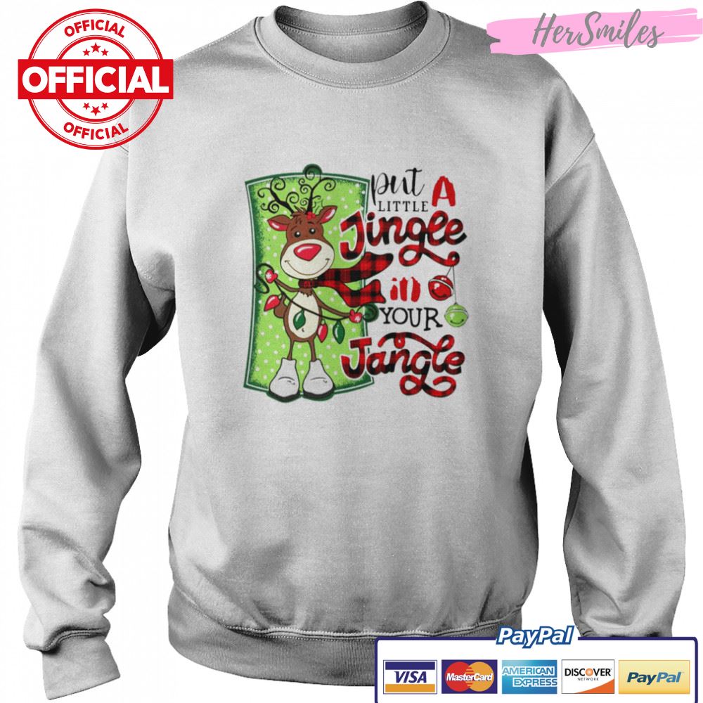 Put A Little Jingle In Your Jangle Christmas 2022 Shirt - Hersmiles