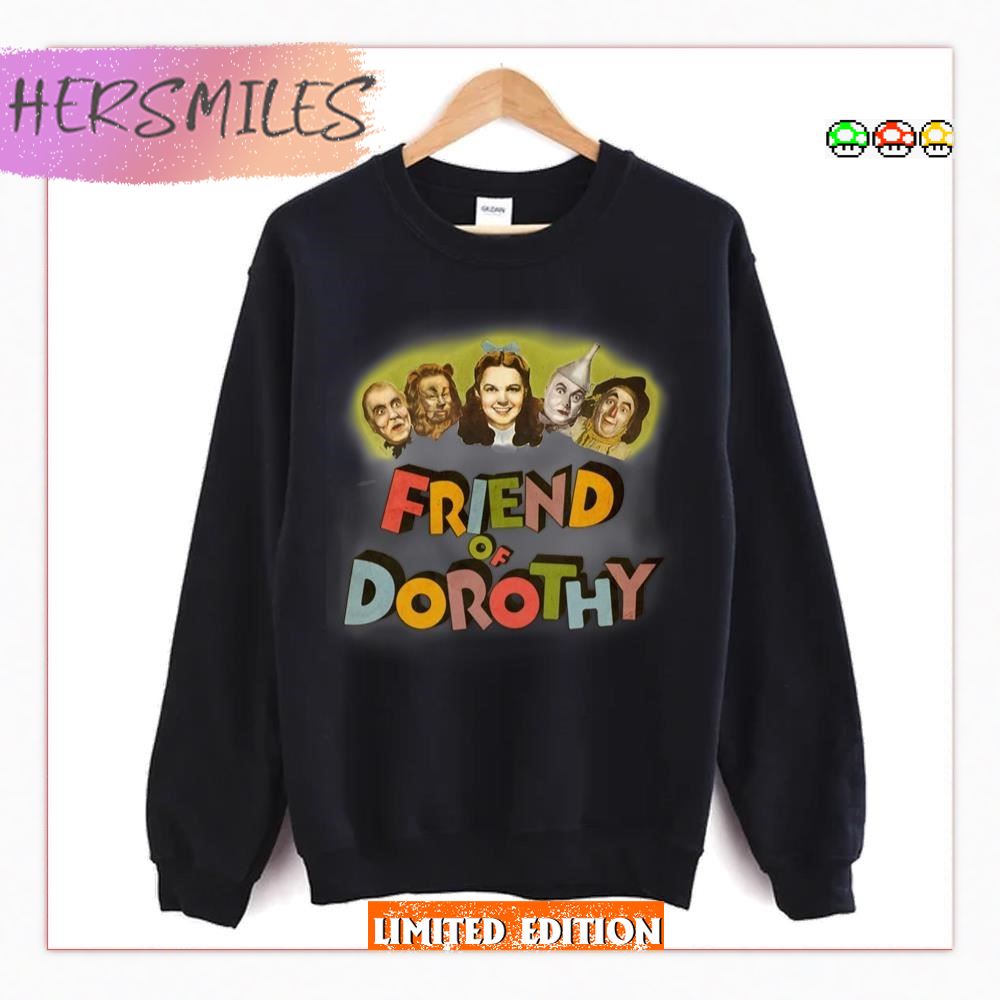 Friend Of Dorothy The Wizard Of Oz T-Shirt - Hersmiles