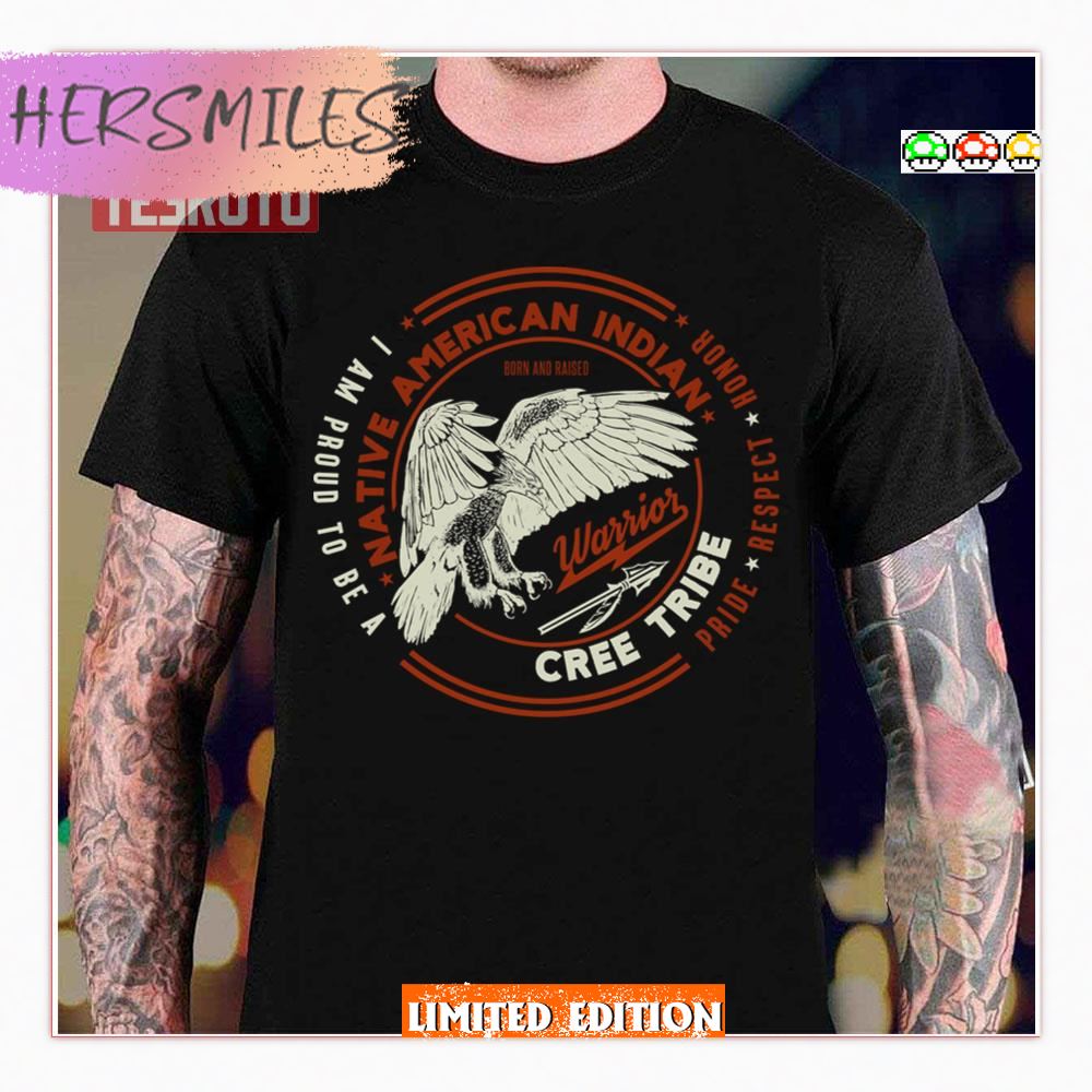 American Indian Proud Respect Honor Cree Tribe Native Shirt - Hersmiles