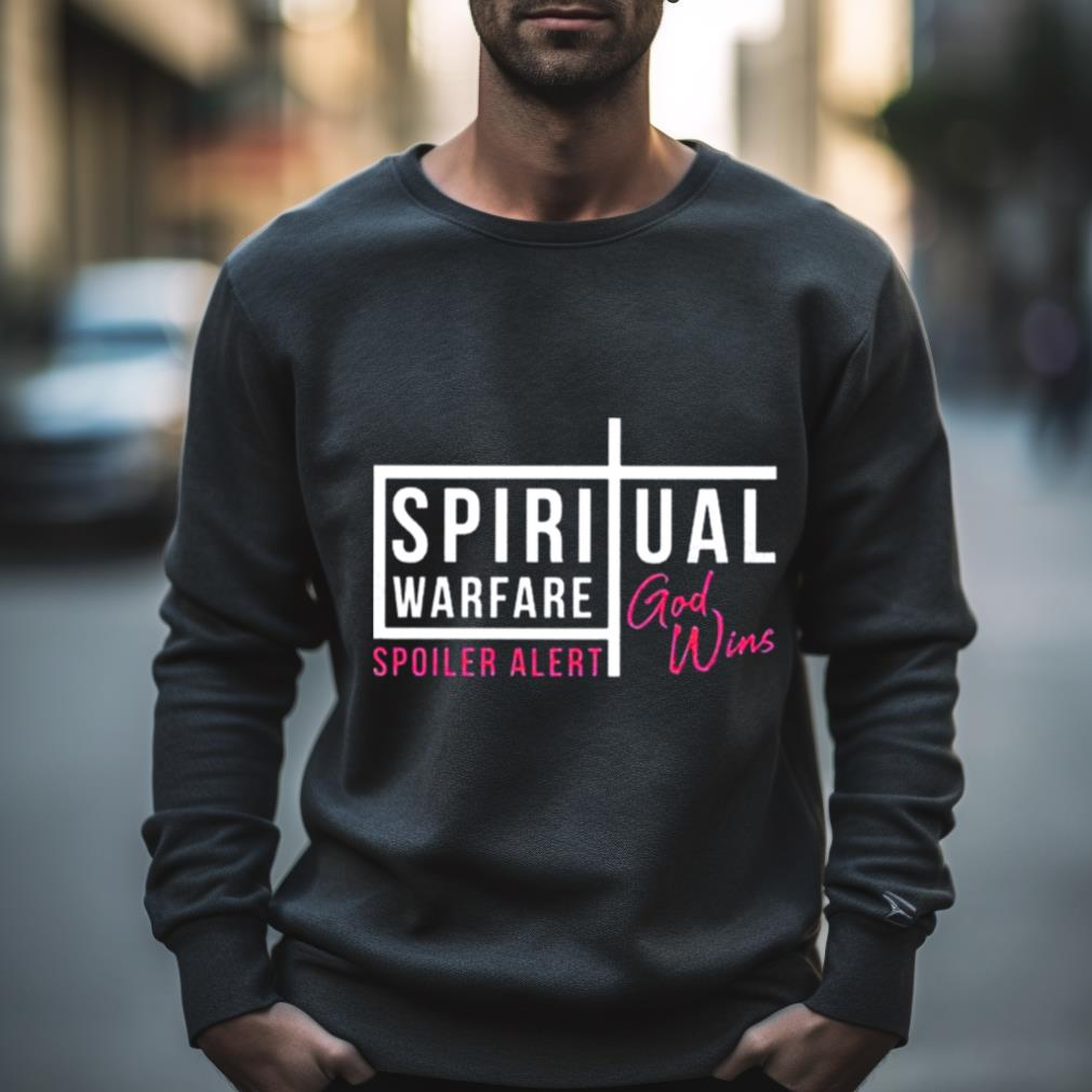 Bri Teresi Spiritual Warfare Spoiler Alert Shirt - Hersmiles