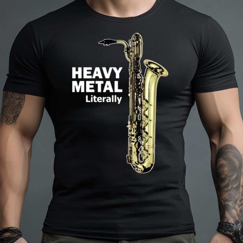 Heavy Metal Literally Shirt - Hersmiles