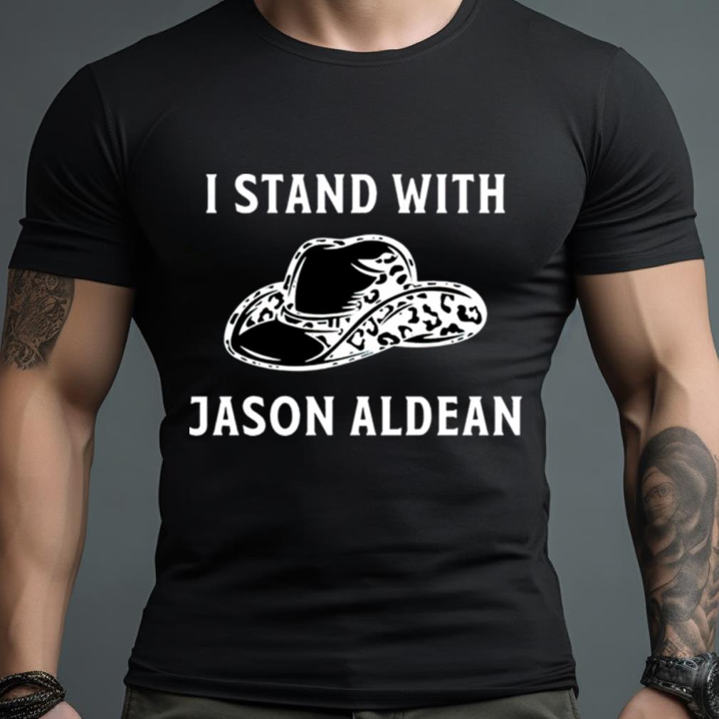 I Stand With Jason Aldean Shirt - Hersmiles