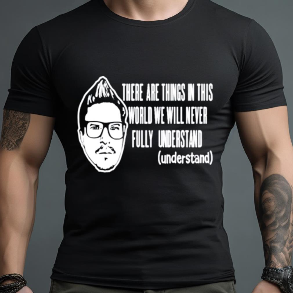 Kevlabeast There Are Things In This World We Will Never Fully ...