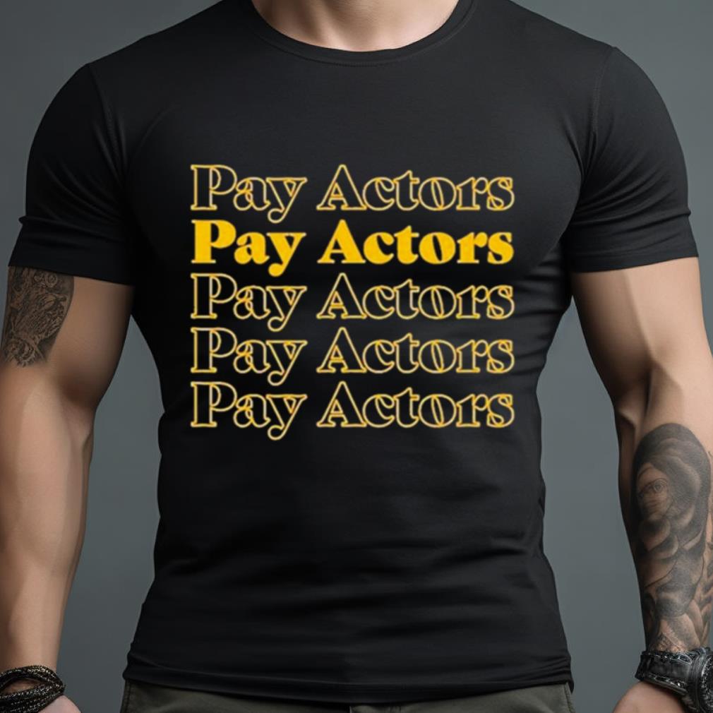 Sag Aftre Pay Actors Shirt - Hersmiles