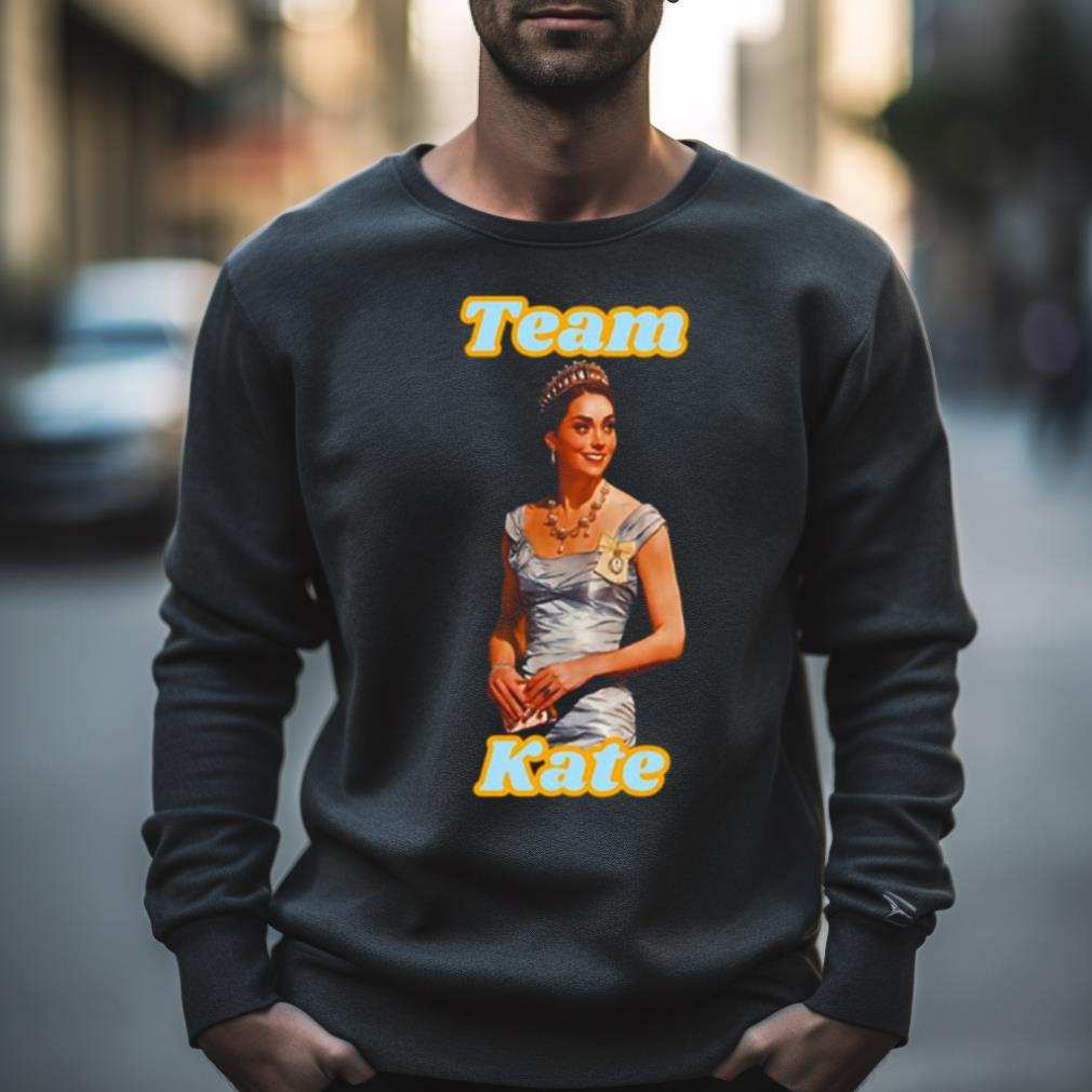 Team Kate Catherine Elizabeth Middleton Shirt - Hersmiles
